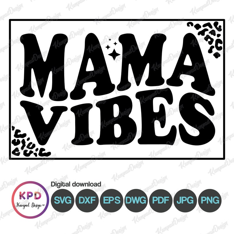 Mama Vibes Svg Mama Svg Mom Life Leopard Svg Etsy