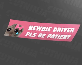 New Driver Pls Be Nice Sad Hamster Car Bumper Sticker Crying Funny Cute ...
