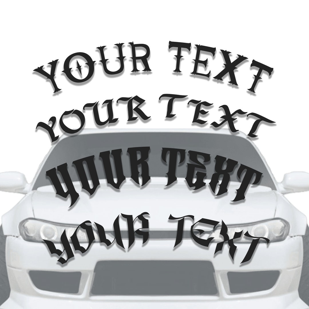 Custom Text Gothic Style Windshield Rounded Decal! Car Accessories ...