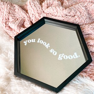 You Look so Good Waterproof Mirror Decal | Affirmations Laptop and Car ...