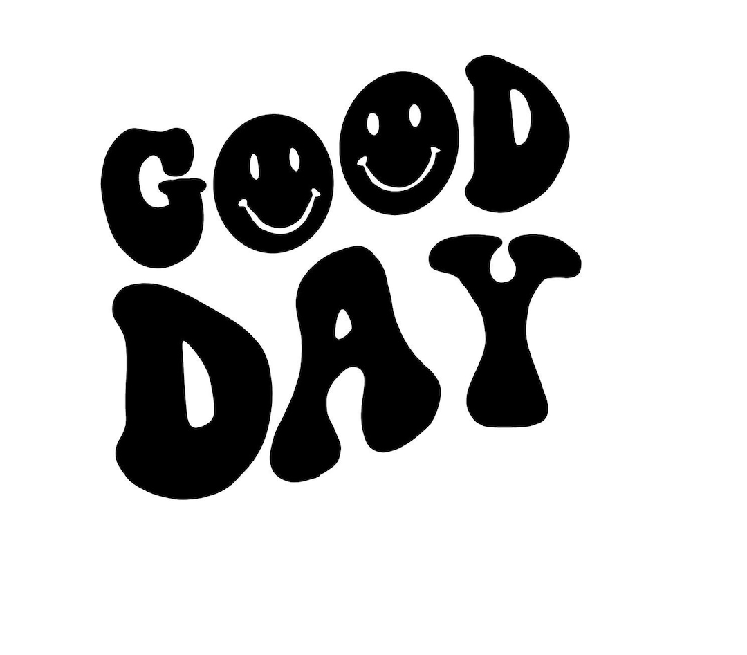 GOOD DAY Svg & Png - Etsy