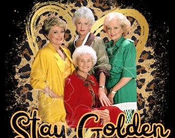 Golden Girls Stay Golden PNG - Etsy