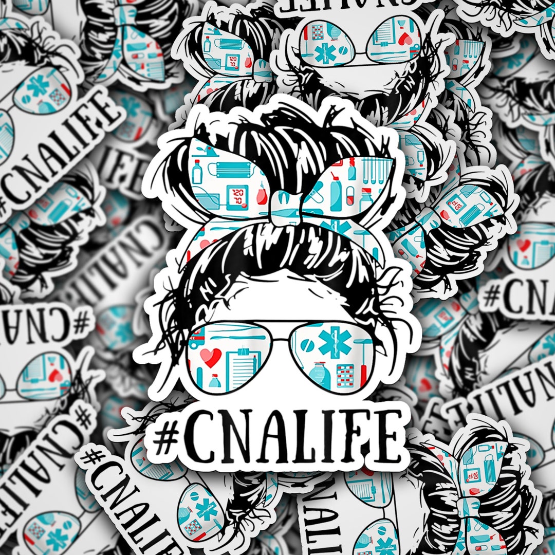 CNA Life Messy Bun Sticker - Etsy