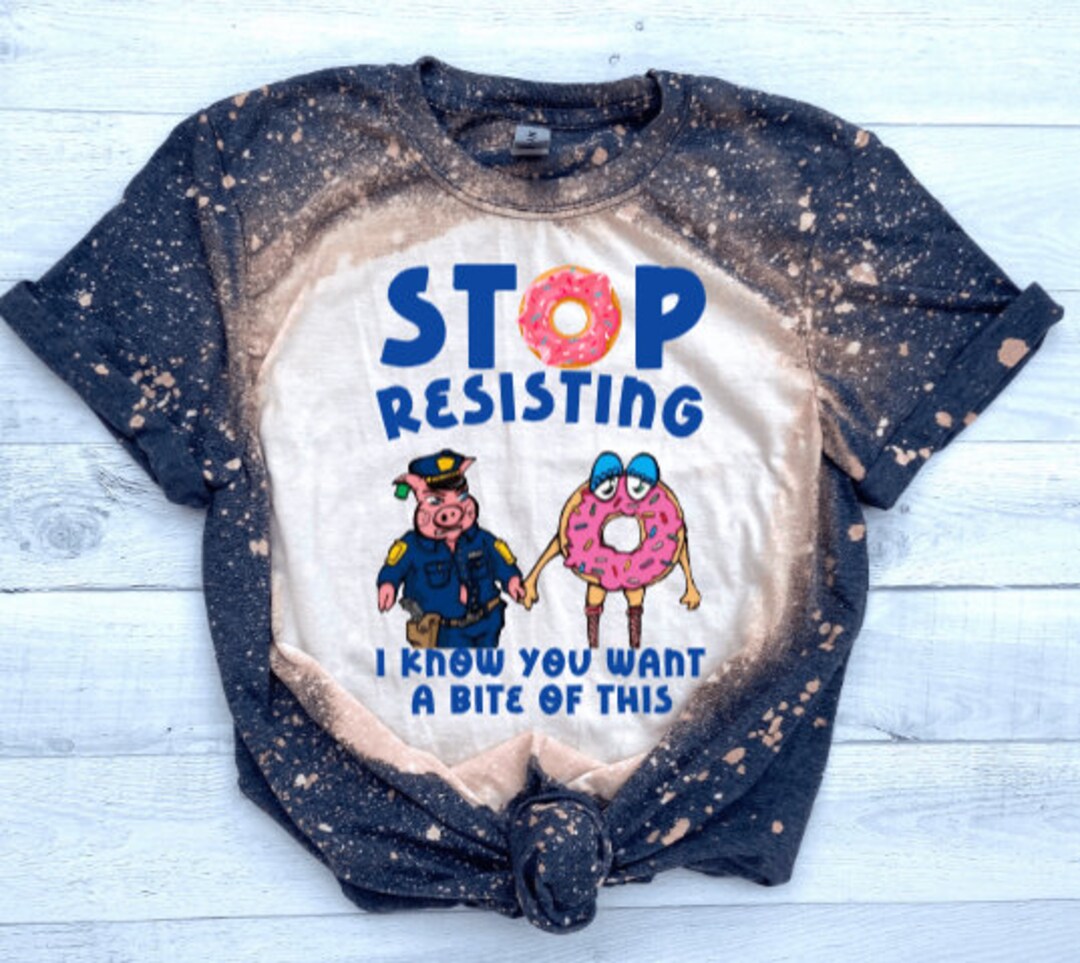 Stop Resisting Funny Police Shirt - Etsy