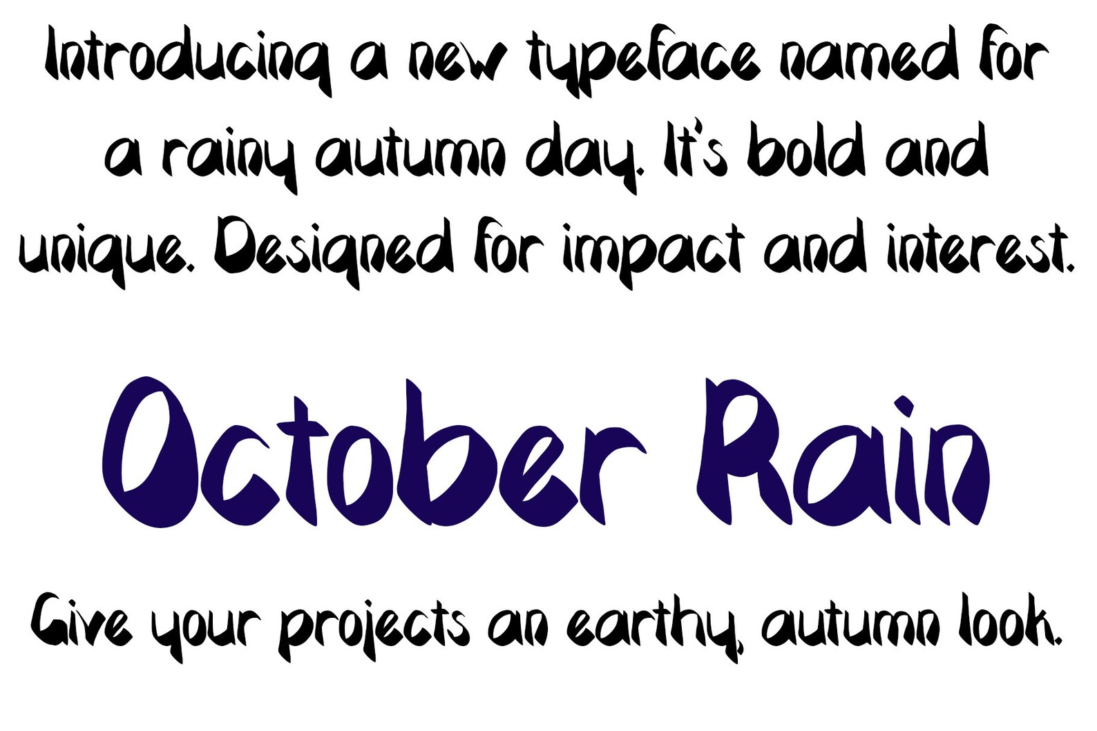 Font October Rain, A Bold, Earthy, Thick Typeface Like A Lovely Heavy ...