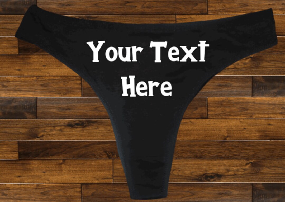 Custom Personalized Thong Your Own Text, Honeymoon Gift, Gag Gift, X ...