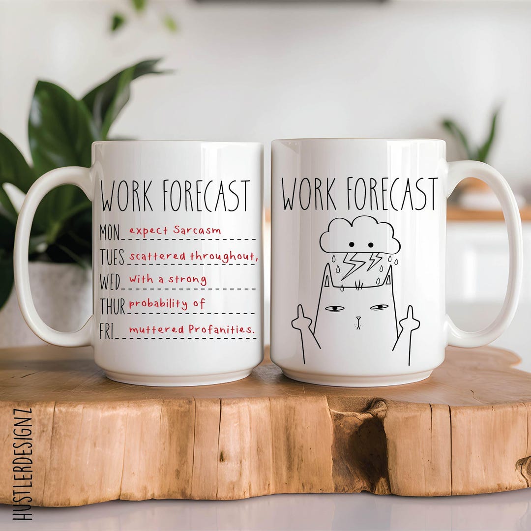 Work Forecast Mug Funny Office Gift for Coworkers Sarcastic and ...