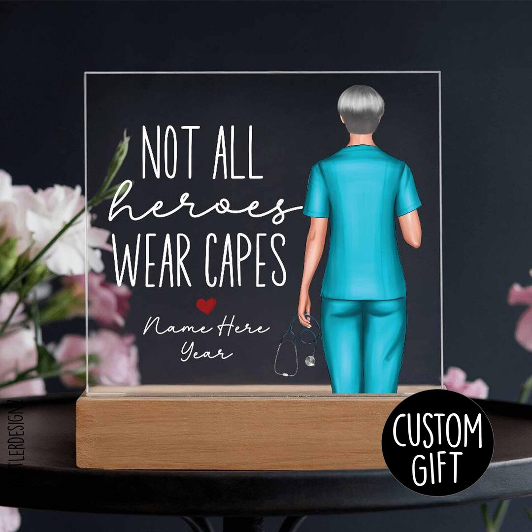 Not All Heroes Wear Capes - Custom Nurse Plaque With LED - Personalized ...
