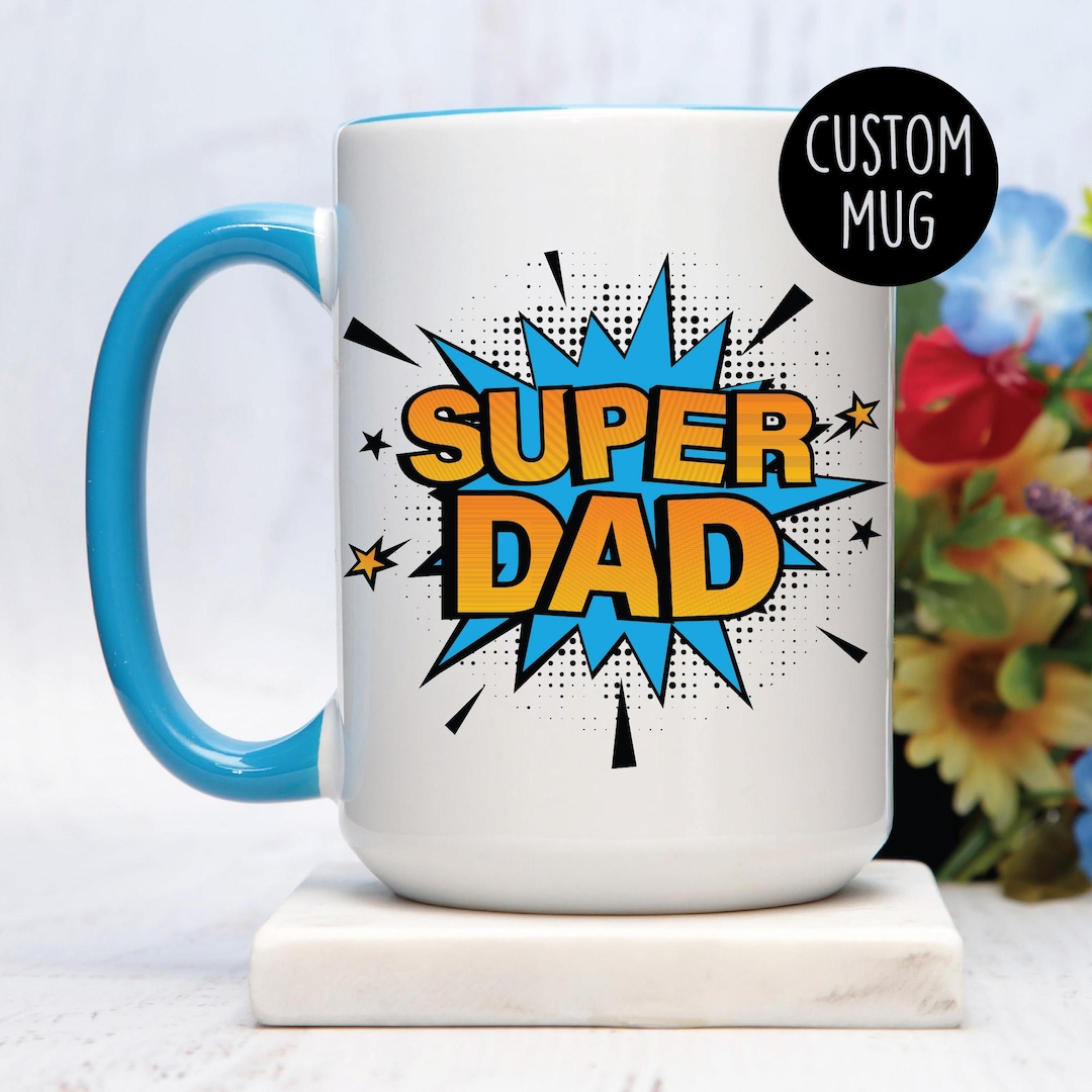 Superdad Coffee Mug – Funny Best Dad Gift - Superhero Comic Dad Mug - Father’s Day Gifts - Dad ...
