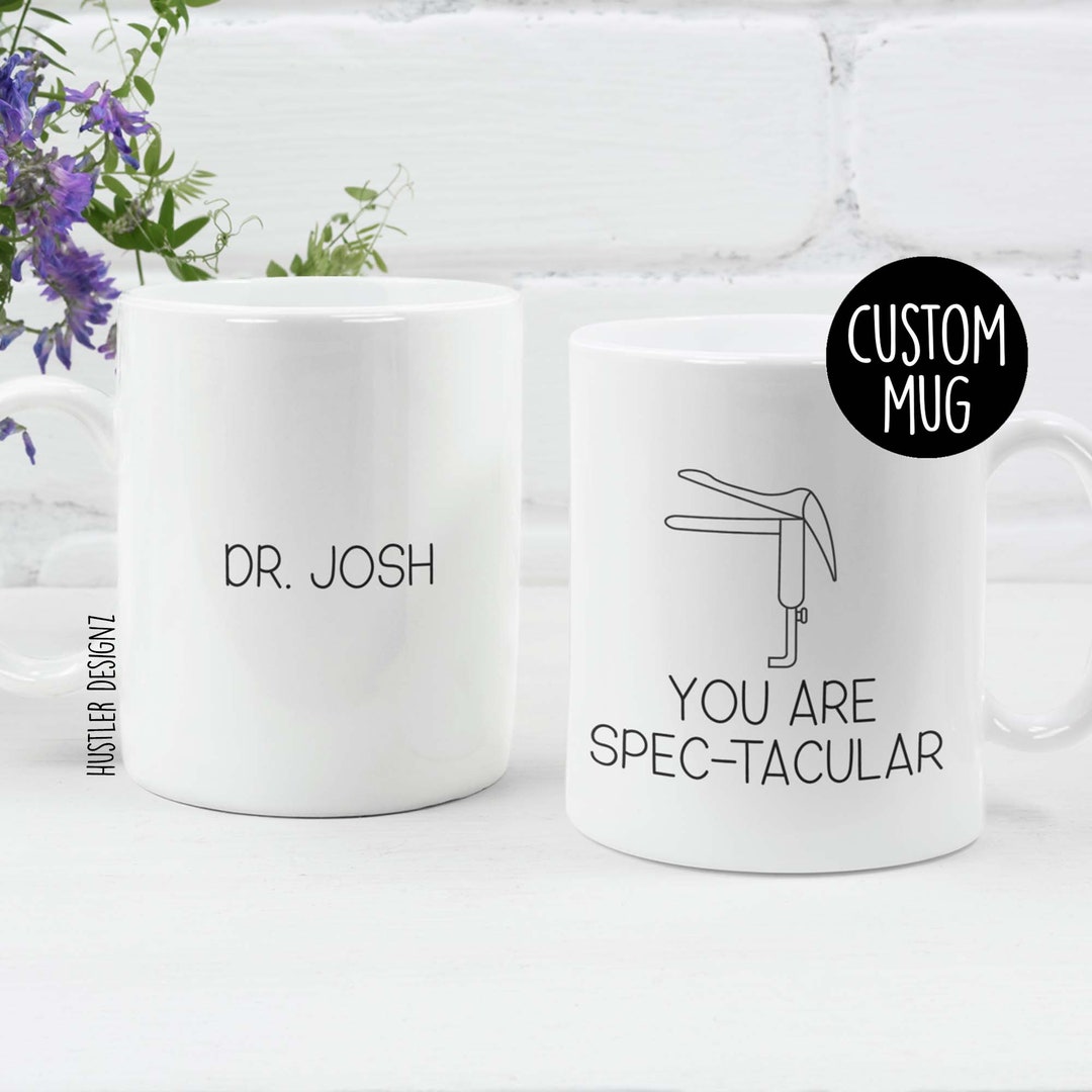 OBGYN Gifts You Are Spectacular Mug, OBGYN Mug, Personalized Mug, Obgyn ...