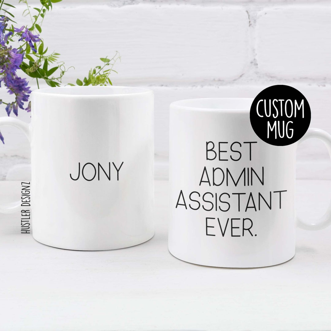 Best Admin Assistant Ever Mug, Admin Gift, Personalized Gifts, Admin ...
