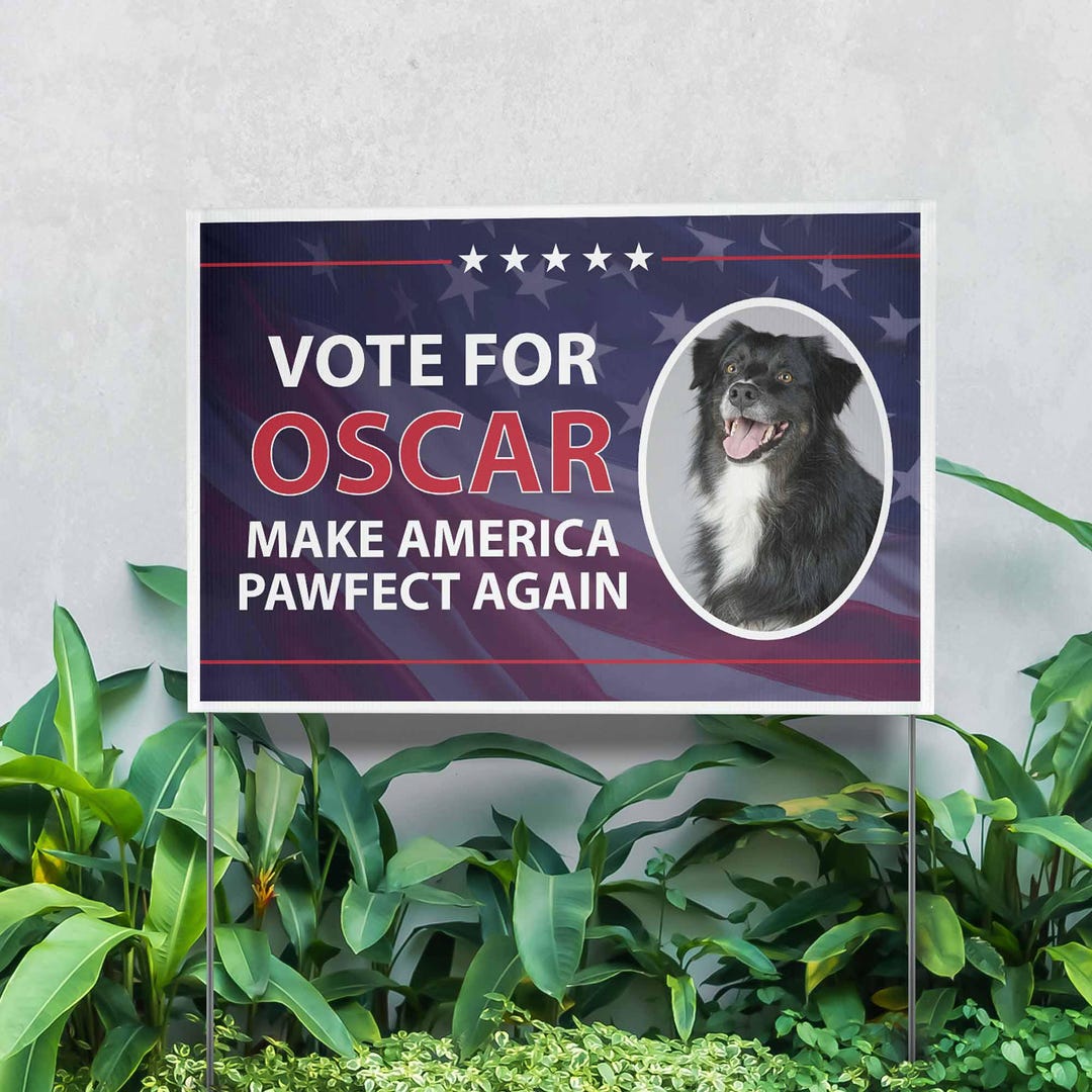 Personalized Pet Political Yard Sign Vote for Your Pet Funny Election ...
