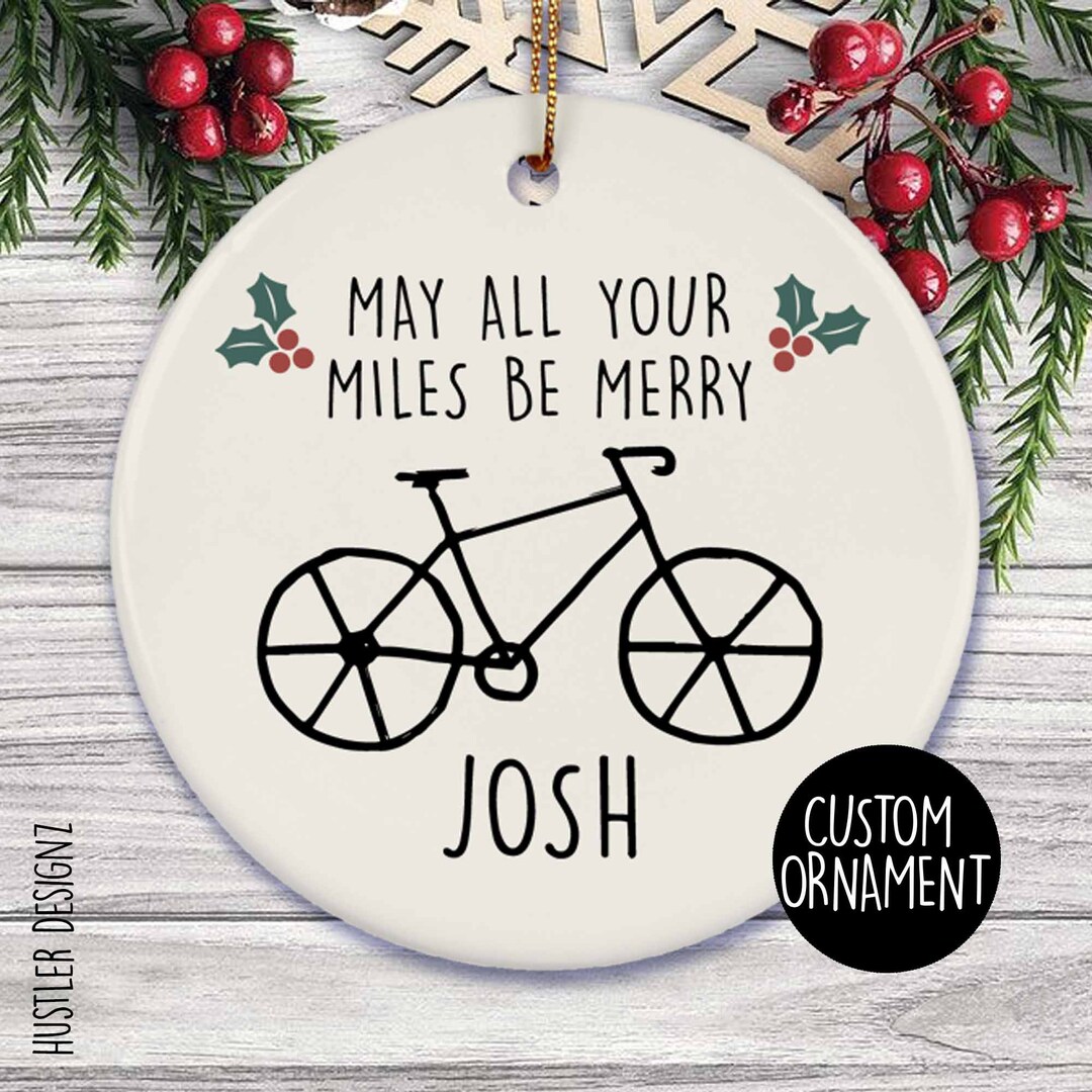 Custom Cycling Christmas Ornament: "may All Your Miles Be Merry ...