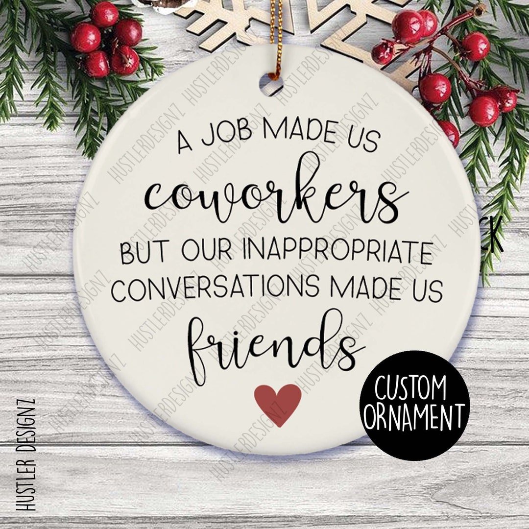 A Job Made Us Coworkers, Inappropriate Conversations Made Us Friends ...