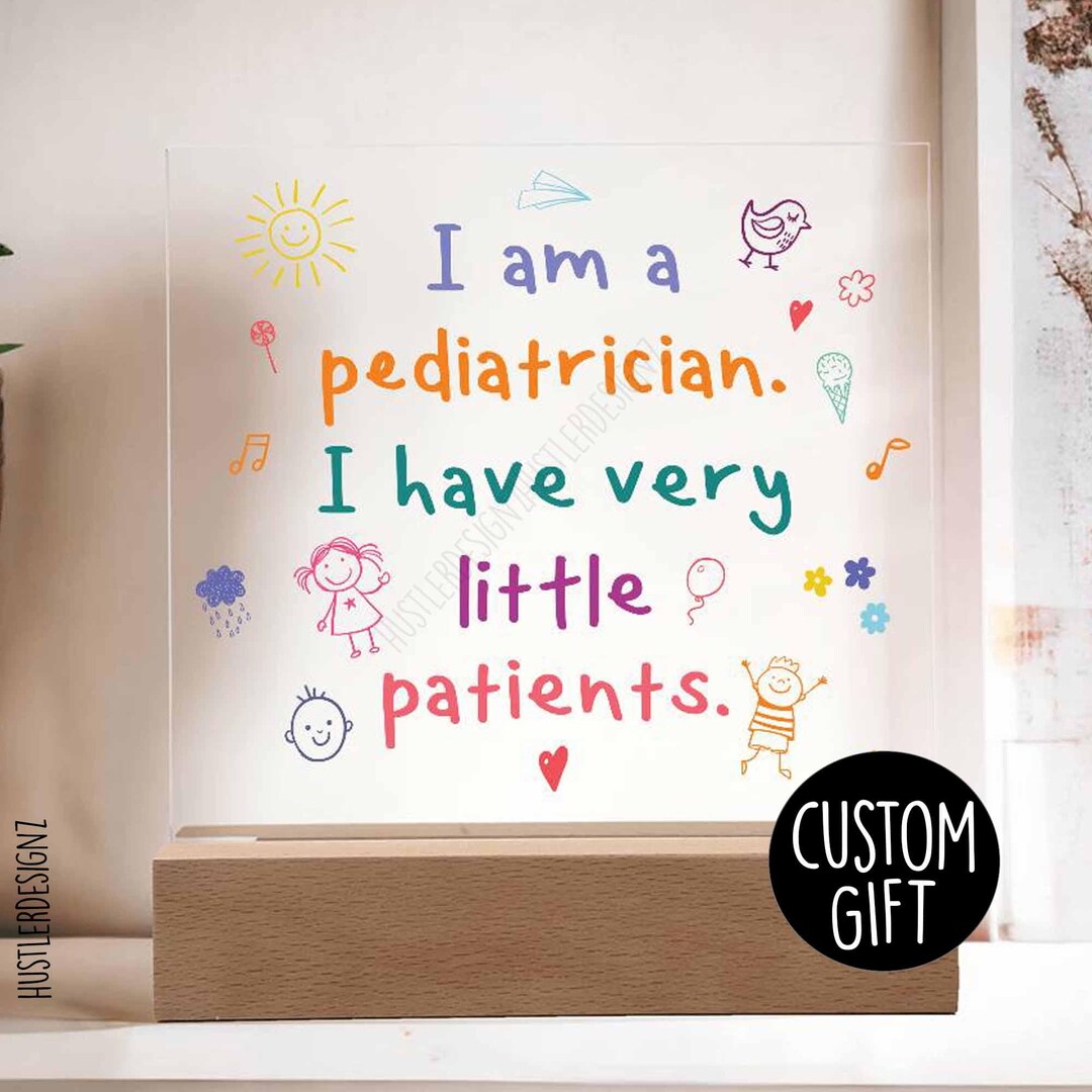 Pediatrician Appreciation Plaque - I Am A Pediatrician I Have Very ...