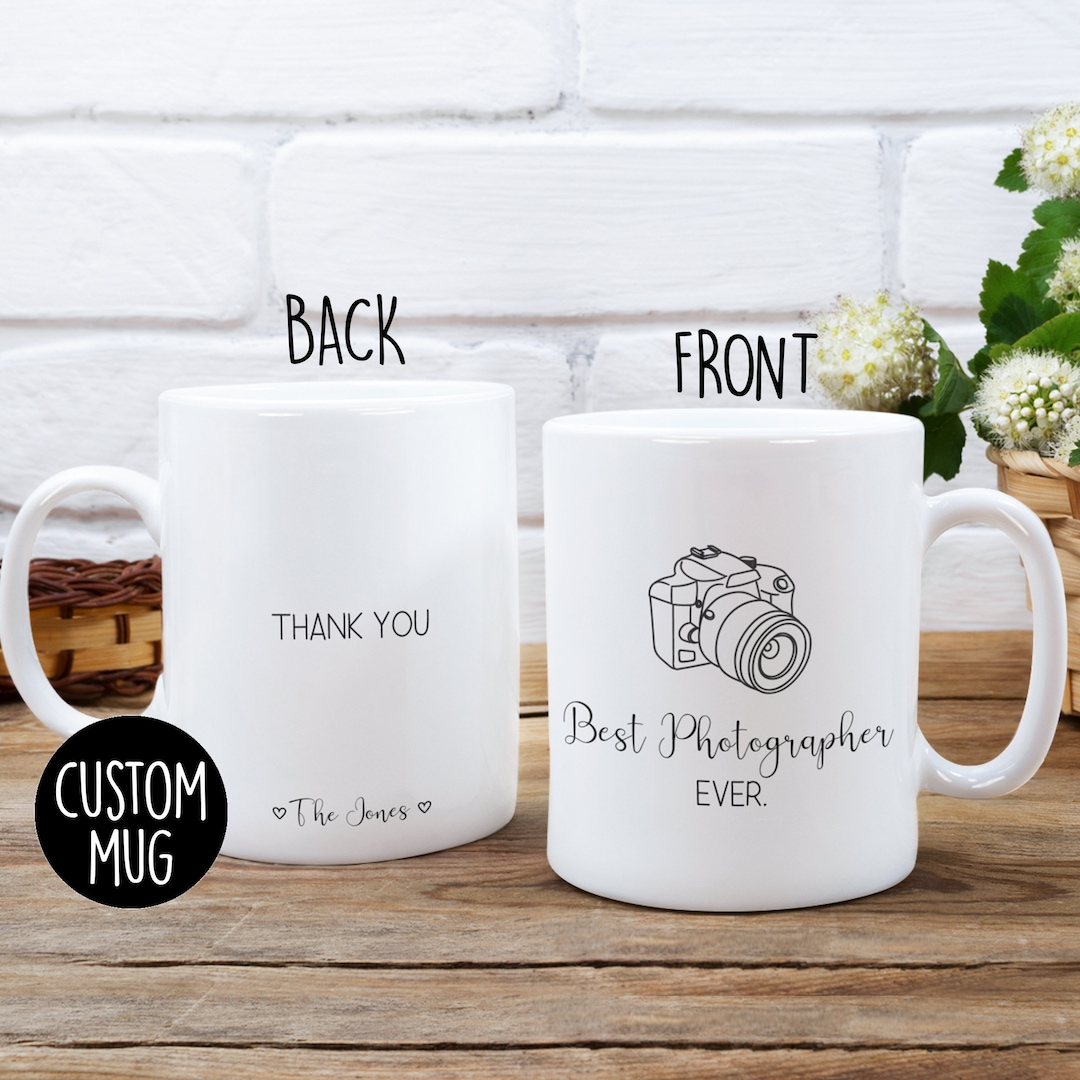 Best Photographer Ever Mug, Personalized Mug, Photographer Mug ...