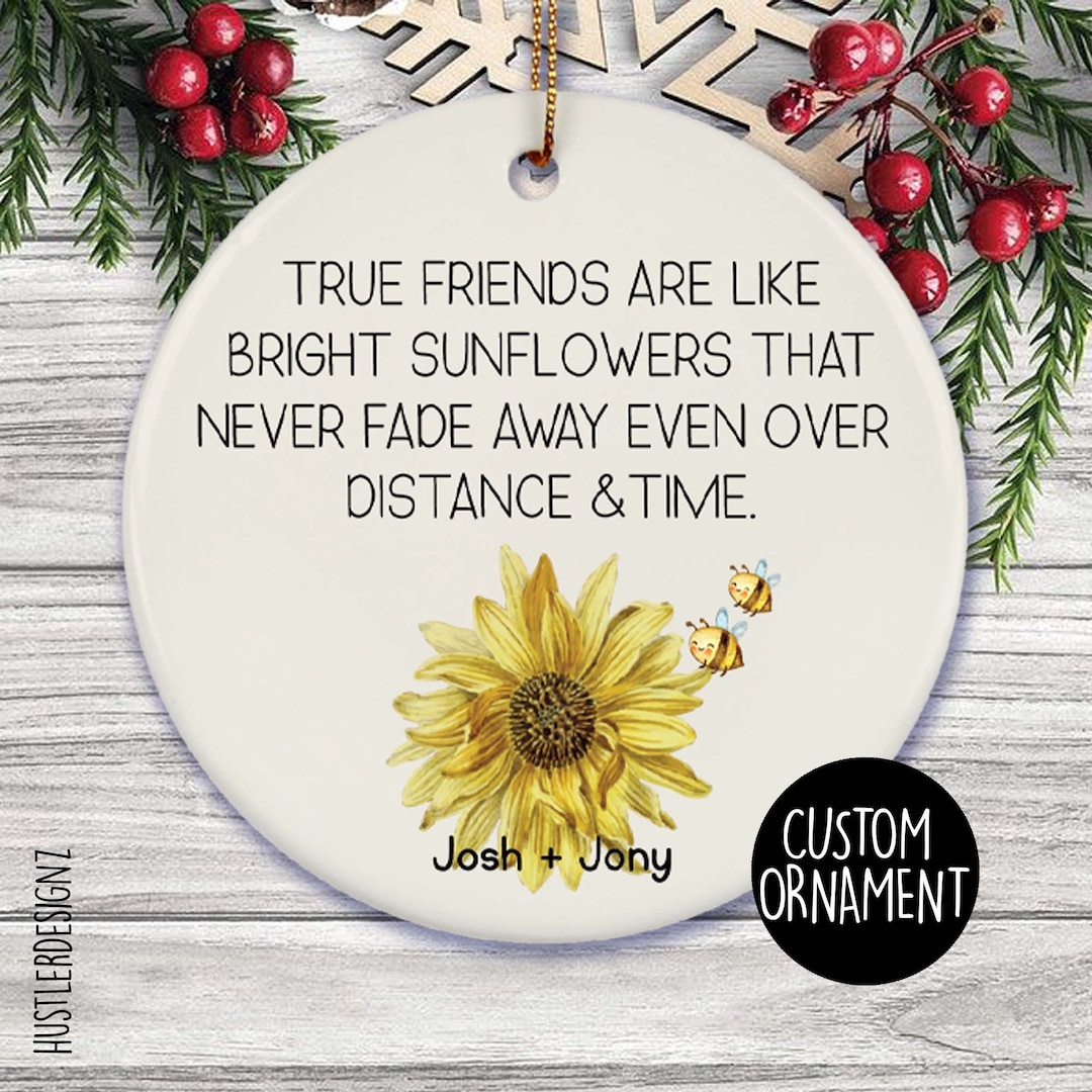 Sunflower Friendship Ornament,true Friends Are Like Bright Sunflowers ...