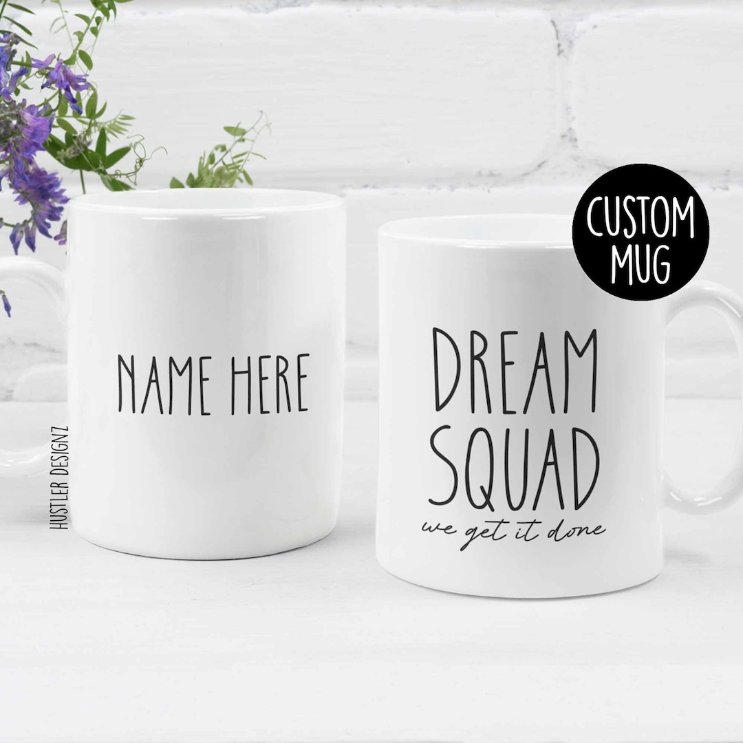 Personalized Dream Squad Coffee Mug - Custom Company Gifts - Gift for ...