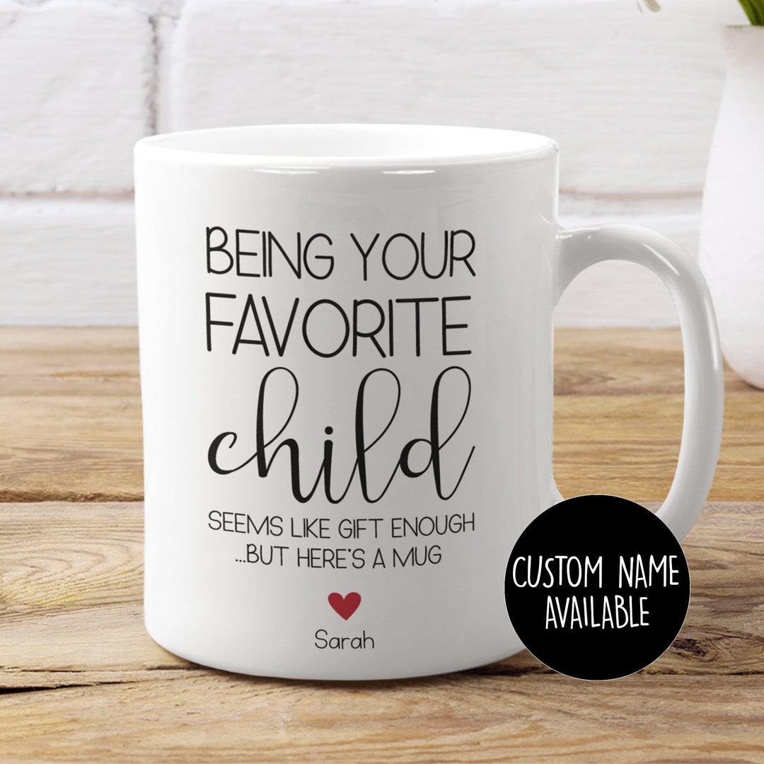Funny "favorite Child" Mug: Fun Family Gifts - Etsy