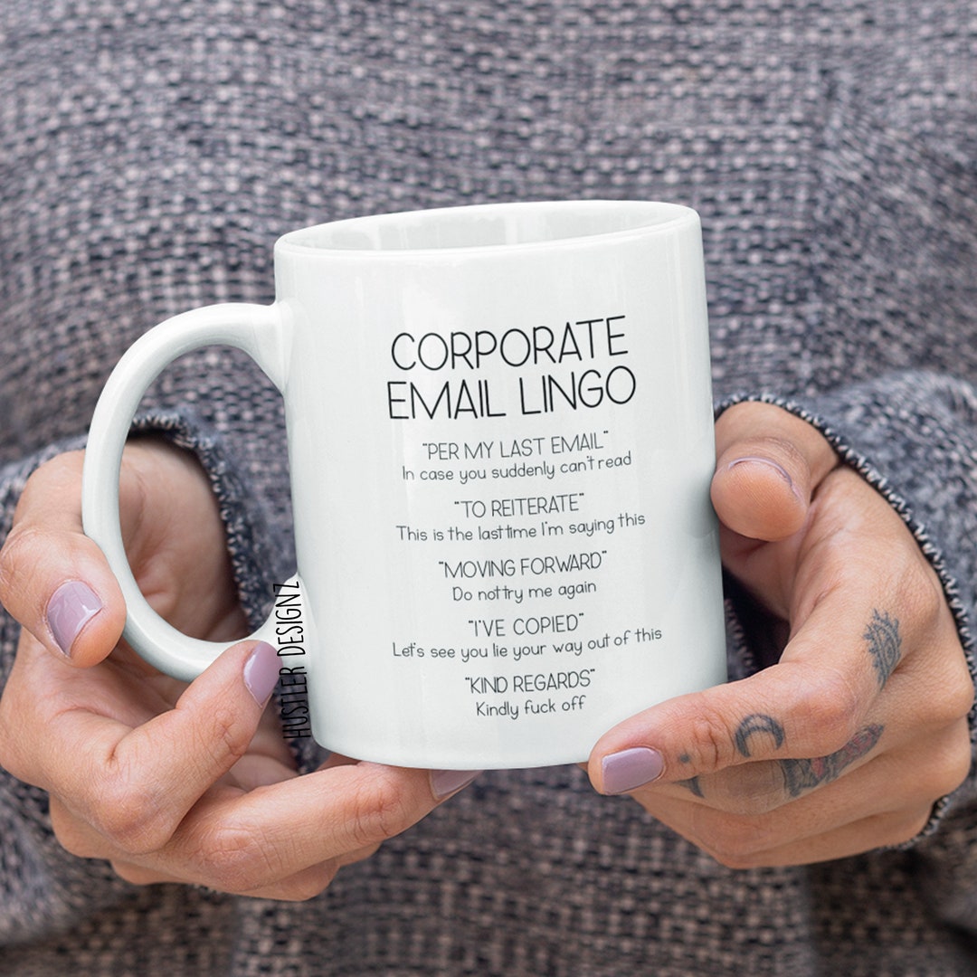 Corporate Email Lingo Mug: Funny Office Coffee Cup, Work From Home Gift ...