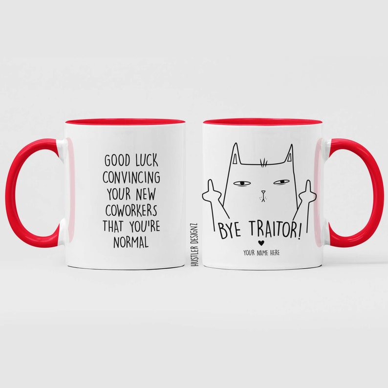 Funny Coworker Leaving Gift, Bye Traitor Good Luck Convincing Your New ...