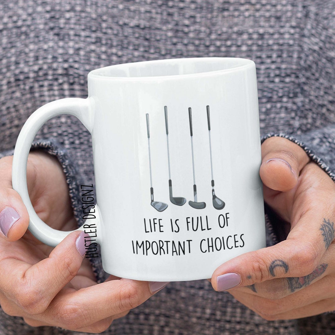 Golf Gifts, Life is Full of Important Choices Mug, Personalized Gifts ...