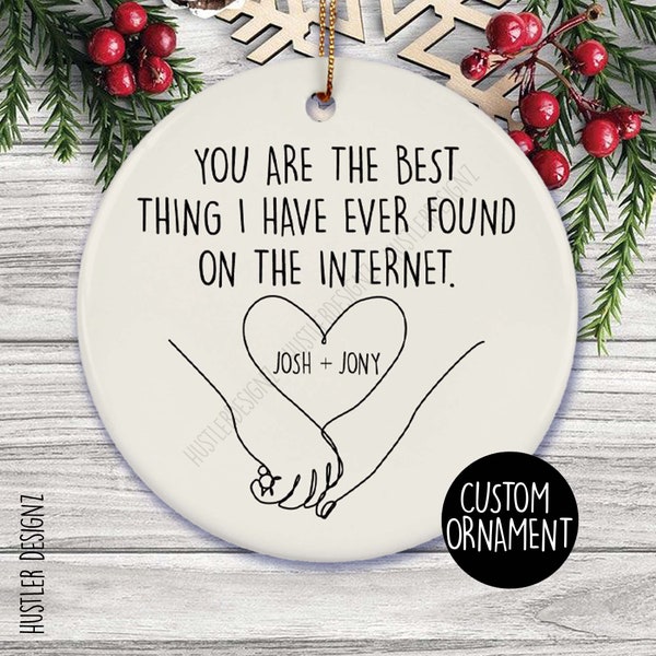 Youre the Best Thing I Ever Found on the Internet Ornament - Etsy