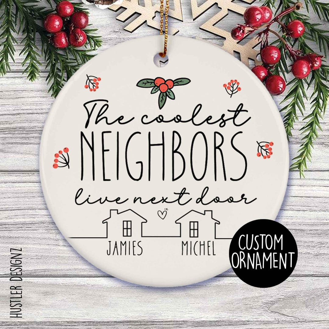 Personalized Neighbor Ceramic Christmas Ornament: the Coolest Neighbors ...