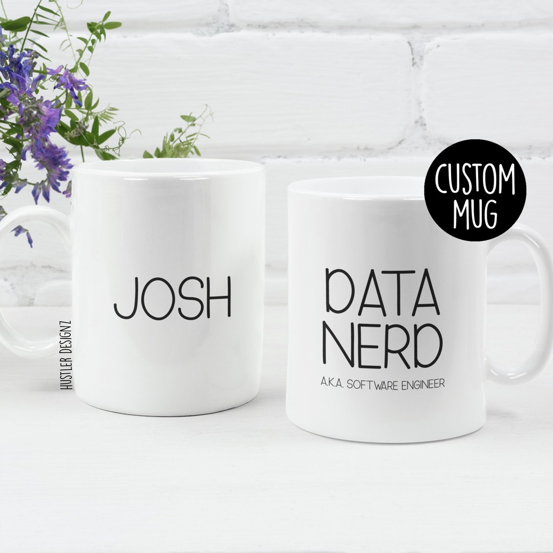 Data Nerd, Software Developer Gifts, Software Engineer Mug, Data ...