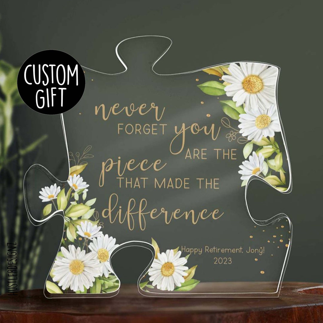 Custom Daisy Puzzle Piece Retirement Plaque: Never Forget You Are the ...
