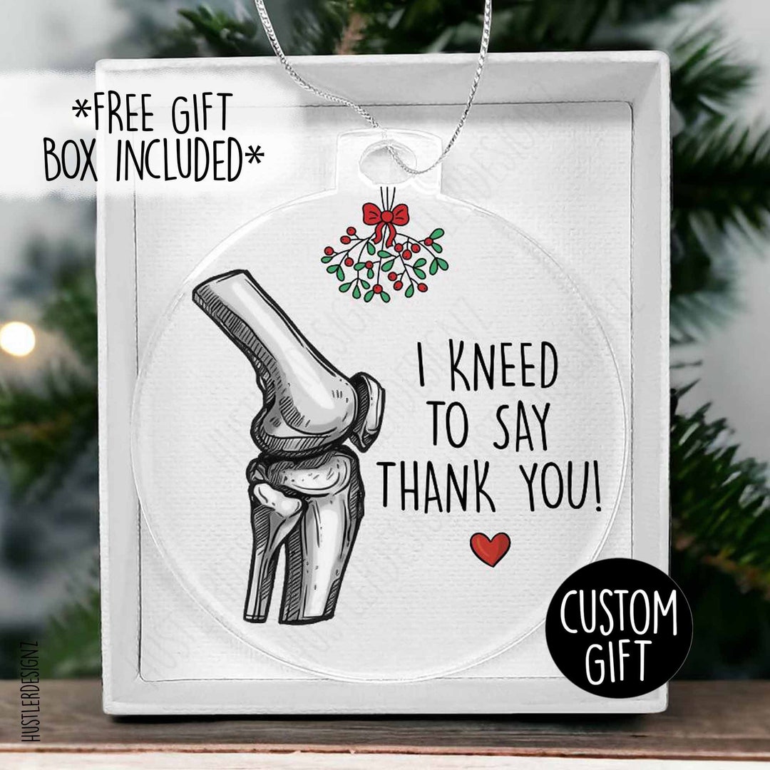 Personalized Orthopedic Doctor Gift - I Kneed to Say Thank You ...