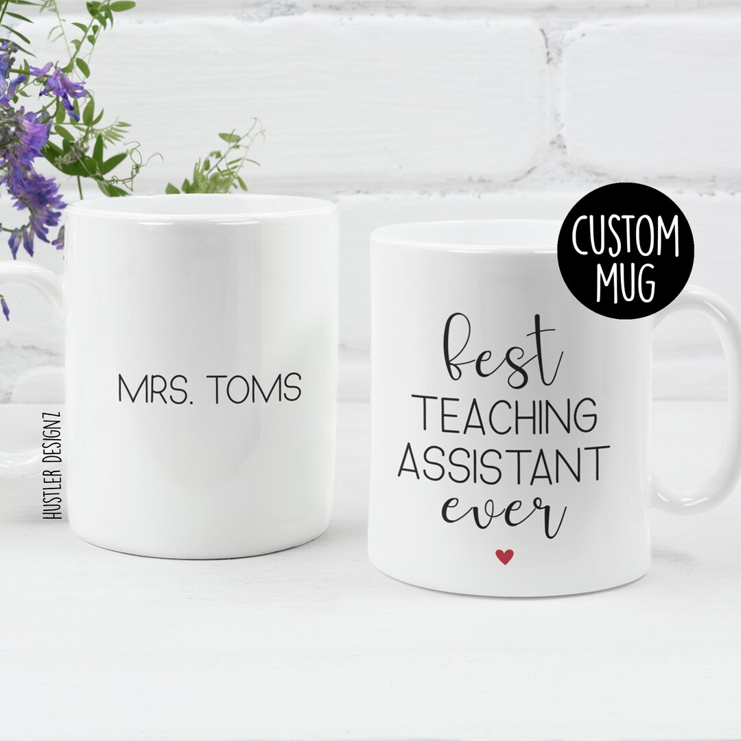 Best Teaching Assistant Ever, TA Gift, TA Mug, Personalized Mug ...