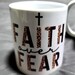 Faith Over Fear Mug - Etsy