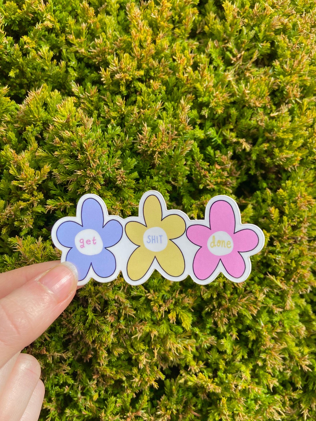 Get Shit Done Glossy Vinyl Flower Sticker Positive Quote Sticker Cute ...