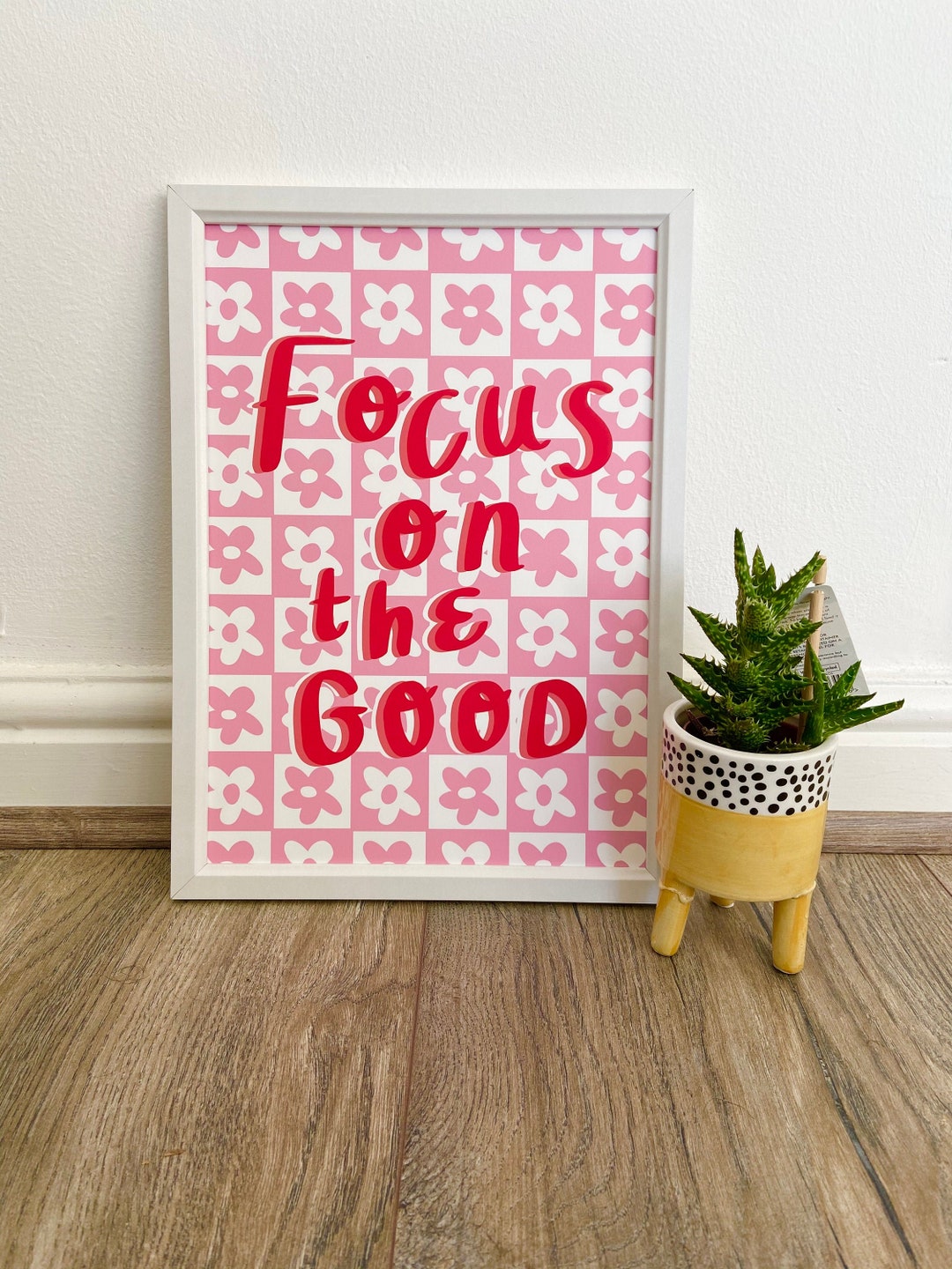 Focus on the Good Bright Quote Print | Positive Quote Floral Art Print ...