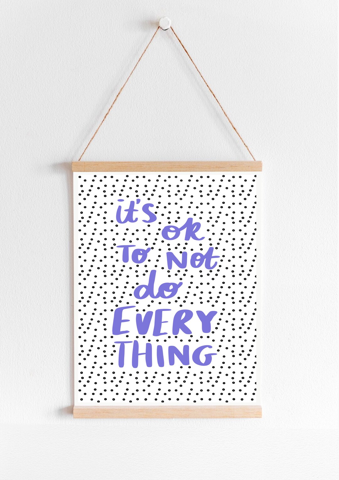 It’s Ok to Not Do It All | Positive Quote Print | A4 A5 | Quote Wall ...