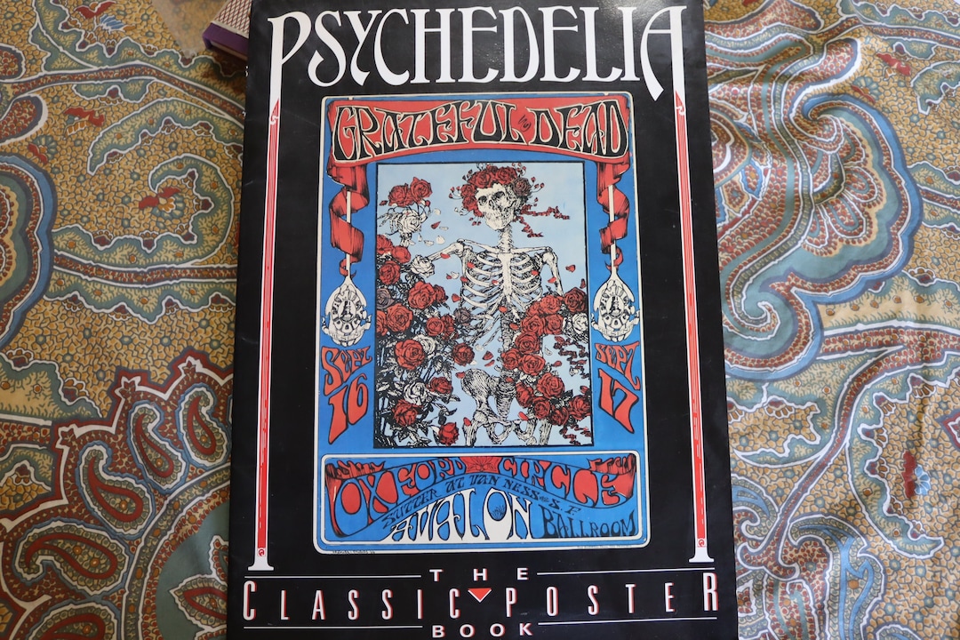 Psychedelia: the Classic Poster Book Full Color Re-prints of 6 Classic 1960s Concert/band ...