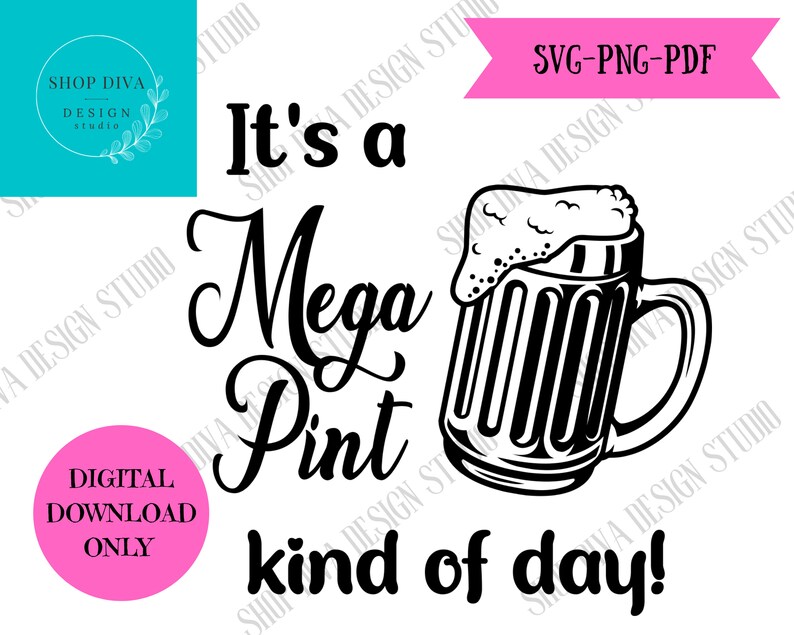Mega Pint Kind of Day Beer, Mega Pint SVG, Pint SVG - Etsy Canada