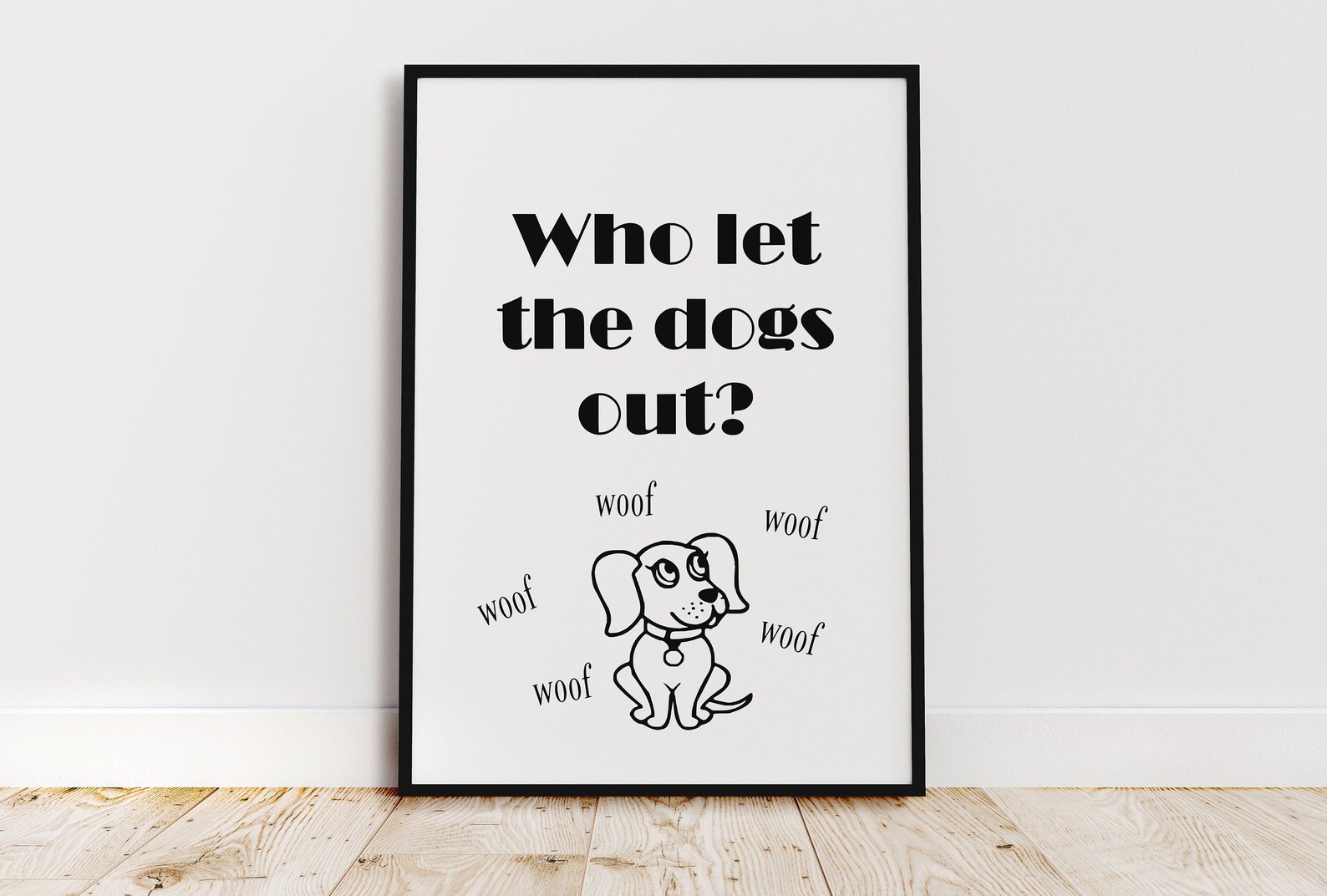 Who Let The Dogs Out Wall Print Home Decor Art Gift | Etsy
