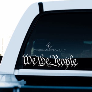 We the People * Decal * Sticker * Patriotic * Patriotism * Conservative ...