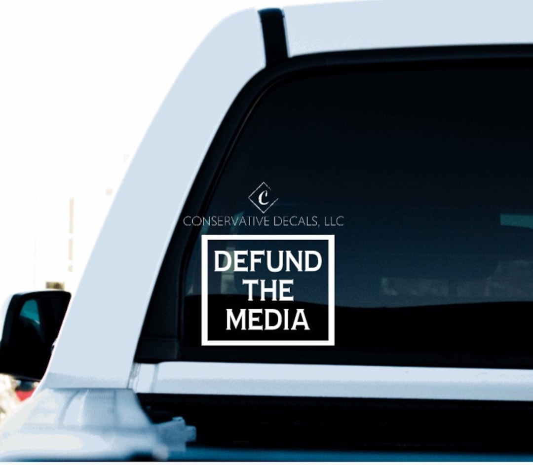 Decal * Defund the Media * Sticker * Car Decal * Defund the Media Decal ...