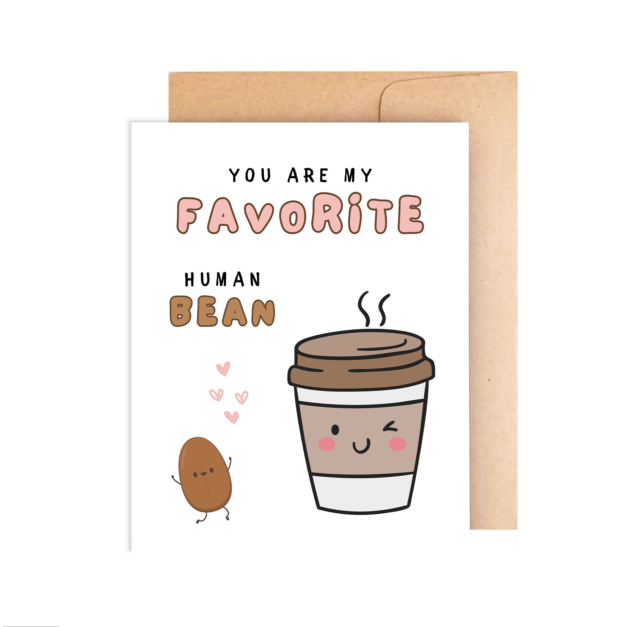 My Favorite Human Bean Card, Adorable Coffee Bean Pun Card, Dating ...