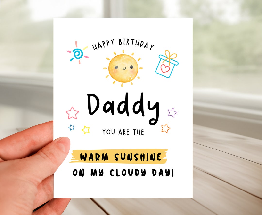 Cute Daddy Happy Birthday Card, the Warm Sunshine on the Cloudy Day ...