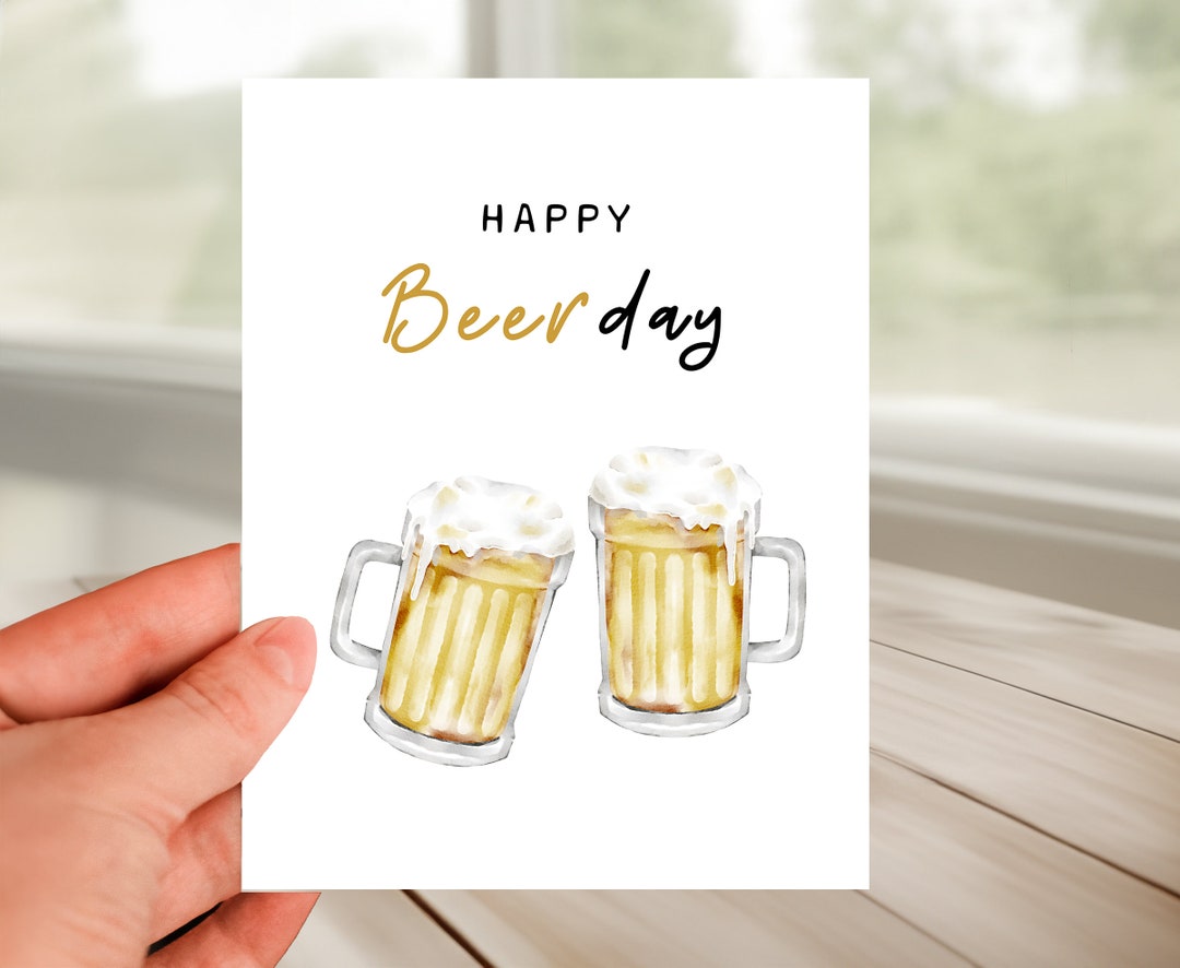 Playful Happy Birthday Greeting Card Happy Beer-day Card, Cute Birthday ...