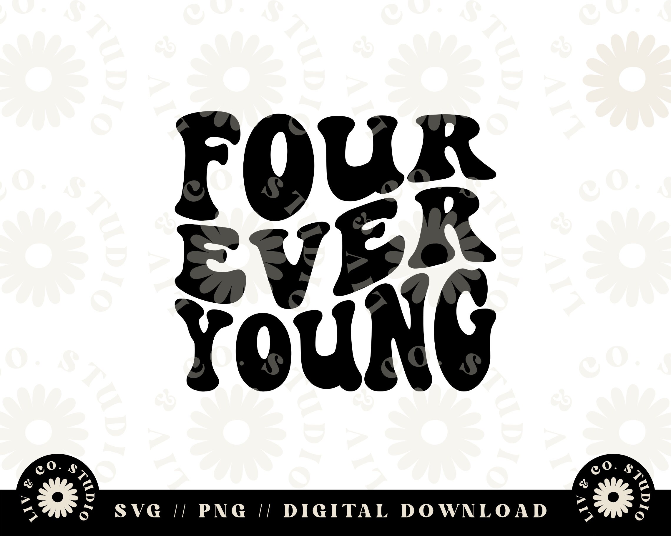 Four Ever Young Svg Png 4th Birthday Svg Png Fourth Birthday - Etsy Canada
