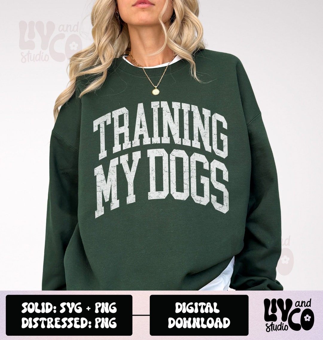 Training My Dogs Svg Png, Dog Trainer Svg Png, Dog Mom Svg Png, Pet ...