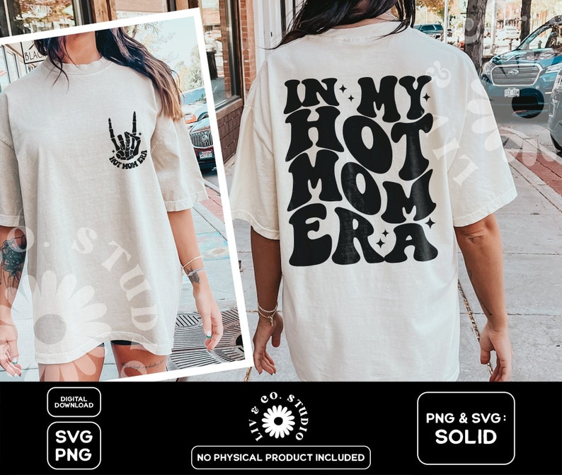 In My Hot Mom Era Svg Png Fine Ass Mom Svg Png Hot Moms Club Etsy