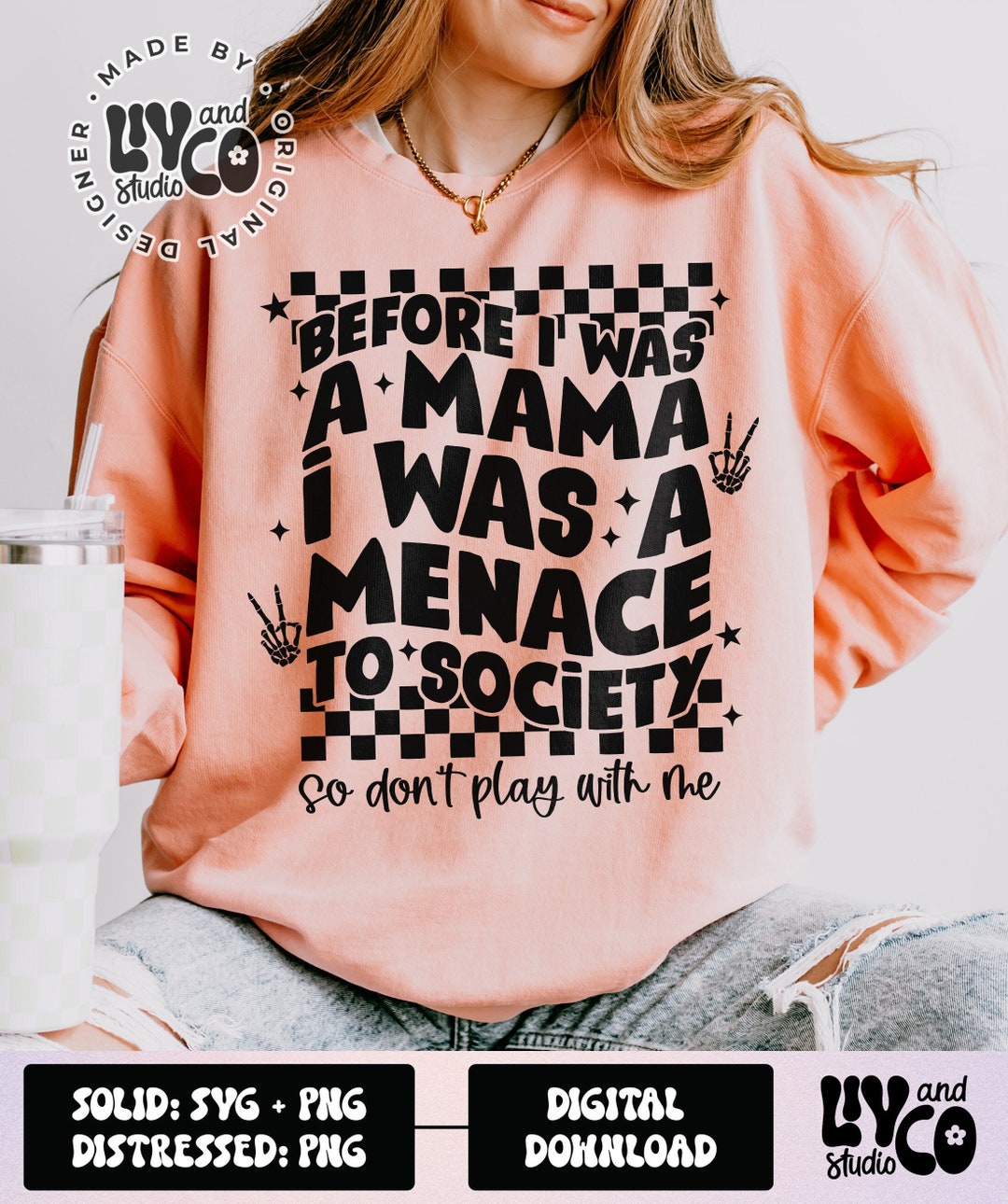 Before I Was a Mama I Was a Menace Svg Png, Adult Humor Svg Png, Mom ...