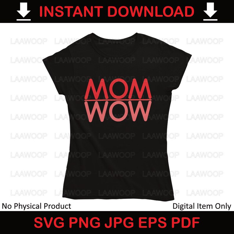 Mom Wow SVG PNG JPG Eps Pdf Files - Etsy
