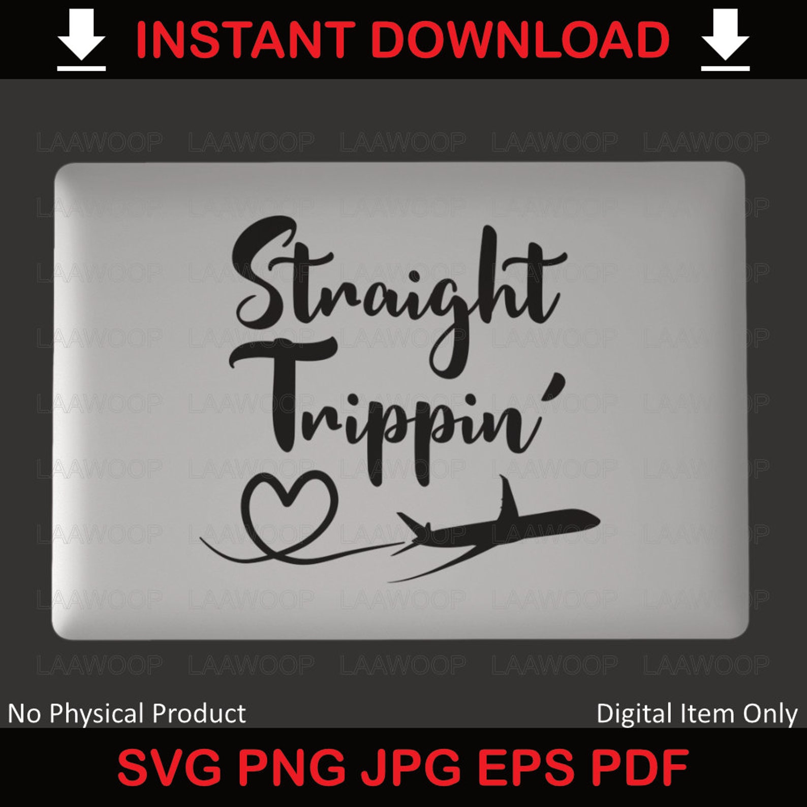 Straight Trippin’ – SVG PNG JPG Eps Pdf Files - Etsy